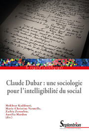Claude Dubar : une sociologie pour l'intelligibilité du social - Claude ...